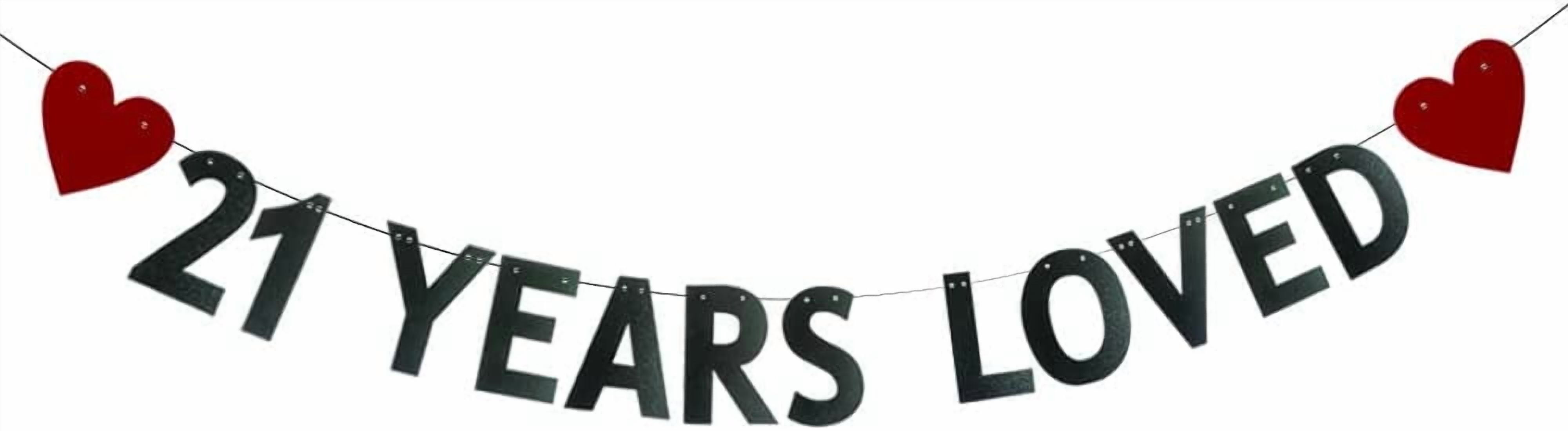 21 Years Loved Banner，Pre-Strung，21st Birthday/Wedding Anniversary ...