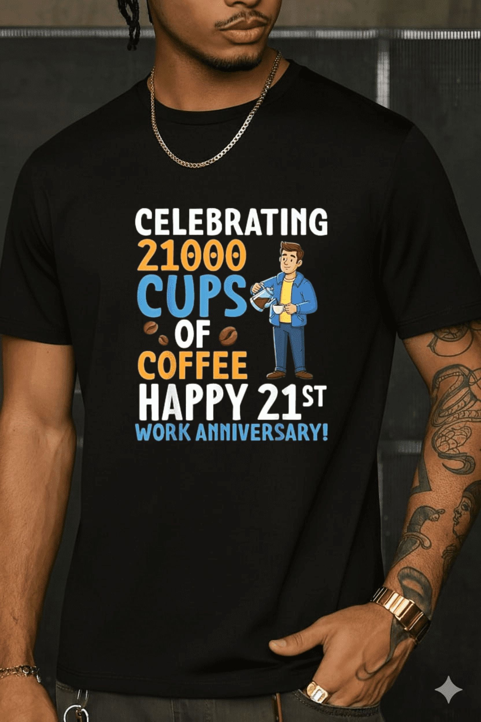 21000 Cups of Coffee Happy 21st Work Anniversary Unisex T-Shirt, up to Size 5XL - Walmart.com