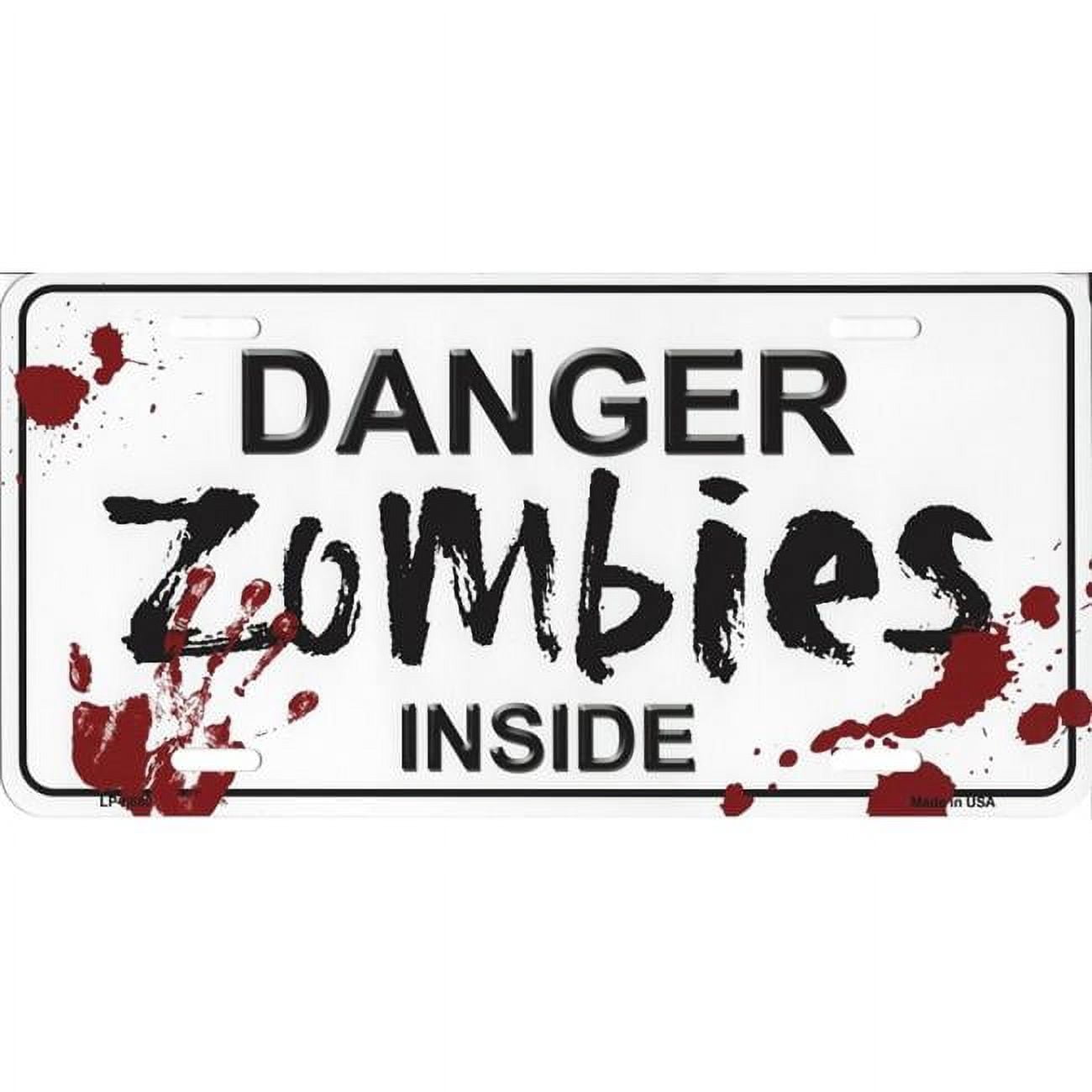 212 Main LP-6880 6 x 12 in. Danger Zombies Inside Metal License Plate ...