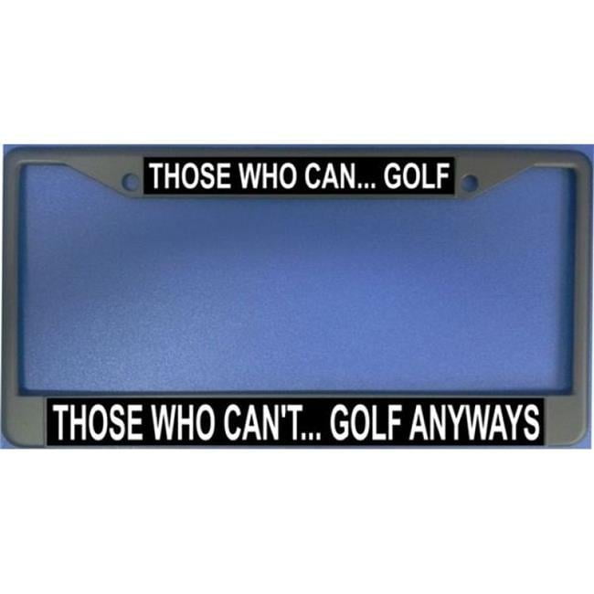 212 Main LPO1217 Those Who Can Golf Photo License Plate Frame, Free ...