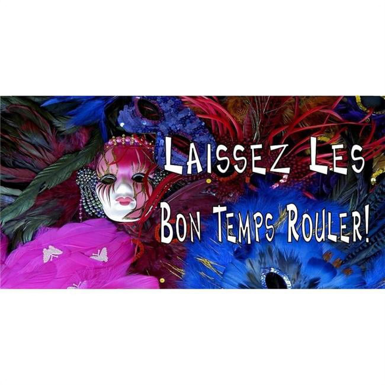 212 Main LPO2988 6 x 12 in. Laissez Les Bon Temps Rouler Photo License ...