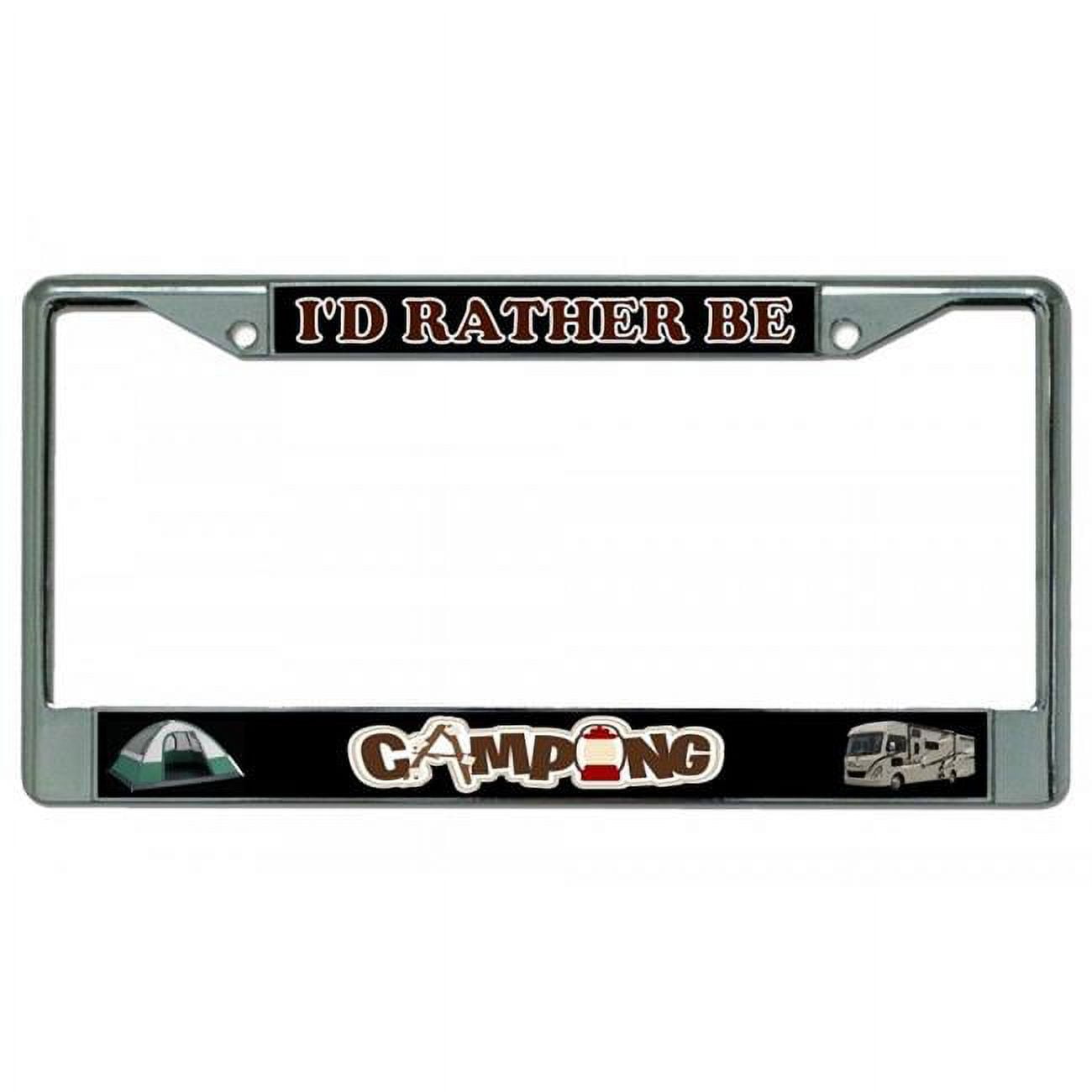 212 Main LPO3028 6 x 12 in. Id Rather Be Camping Chrome License Plate ...