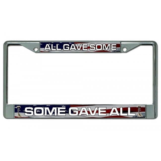 All Gave Some Some Gave All Chrome License Plate Frame - Walmart.com