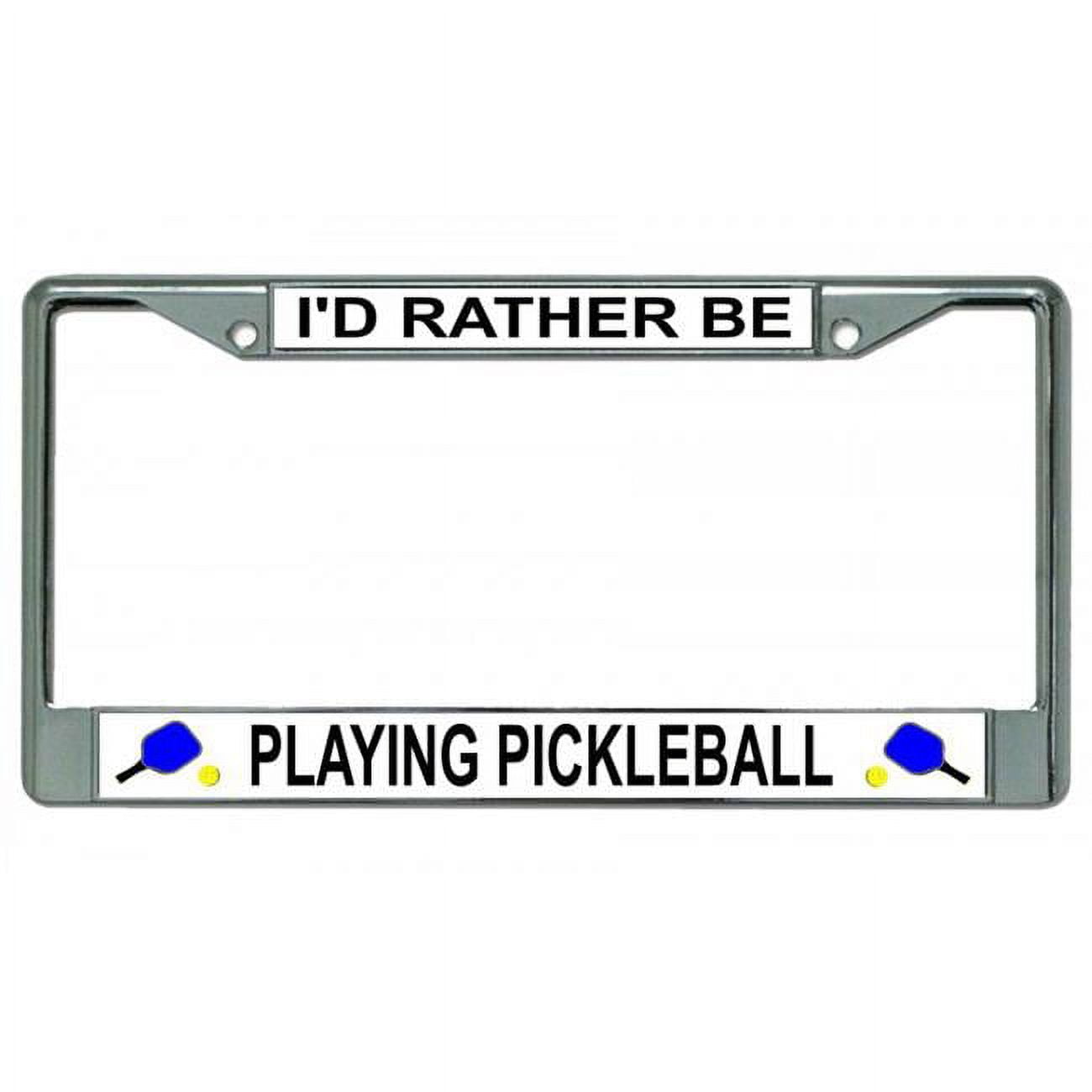 212 Main LPO3090 6 x 12 in. Id Rather Be Playing Pickleball Chrome ...