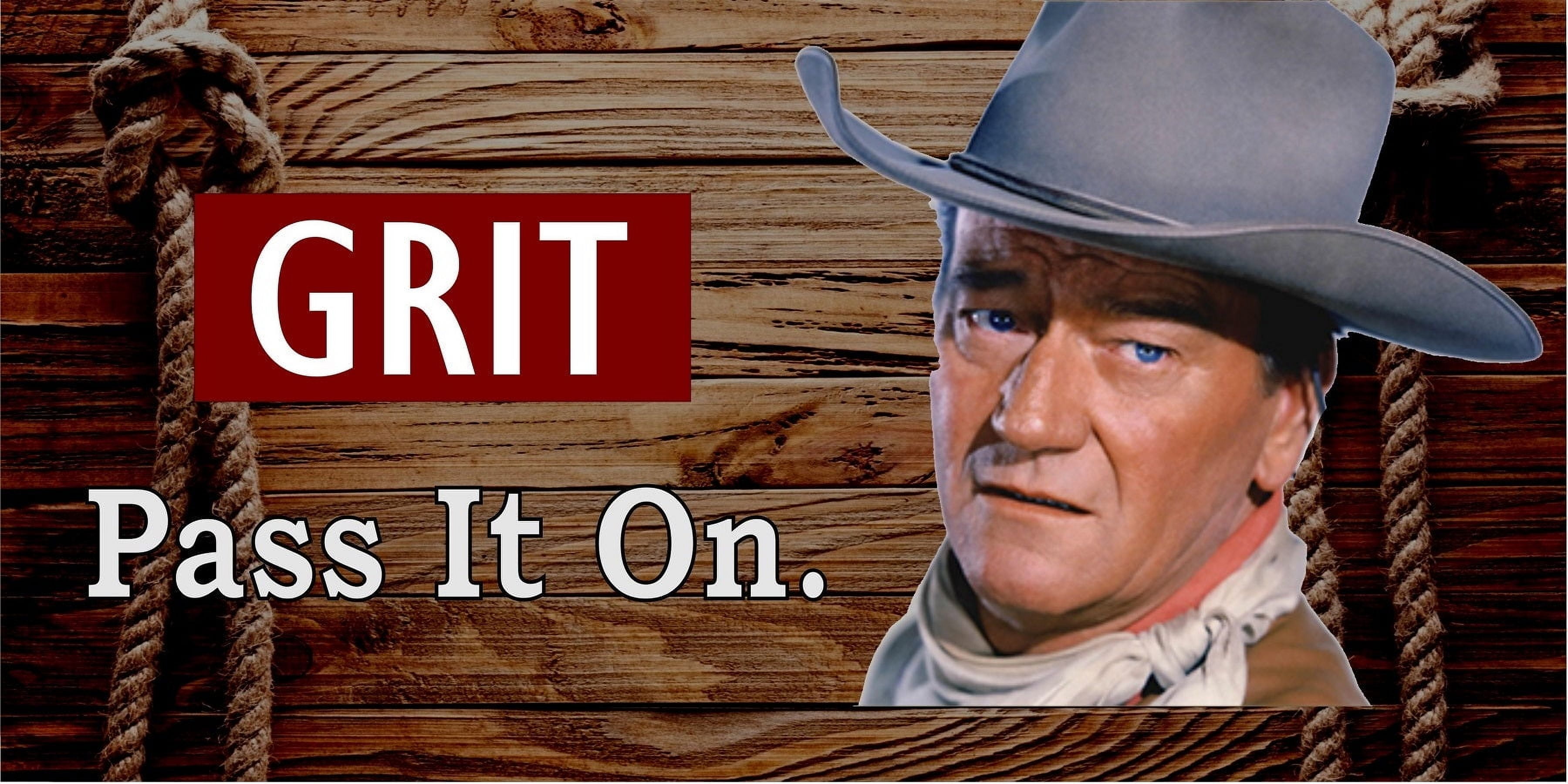 212 Main LPO3435 6 x 12 in. Grit Pass It on John Wayne Photo License ...