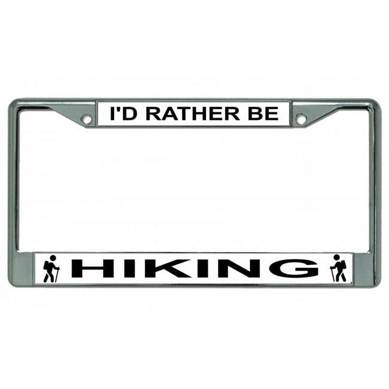 212 Main LPO3441 6 x 12 in. Id Rather Be Hiking Chrome License Plate ...