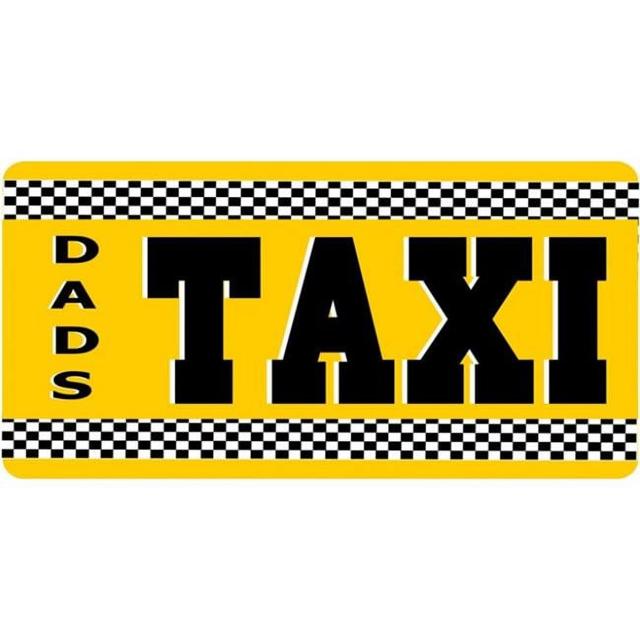212 Main LPO3476 6 x 12 in. Dads Taxi Photo License Plate - Walmart.com