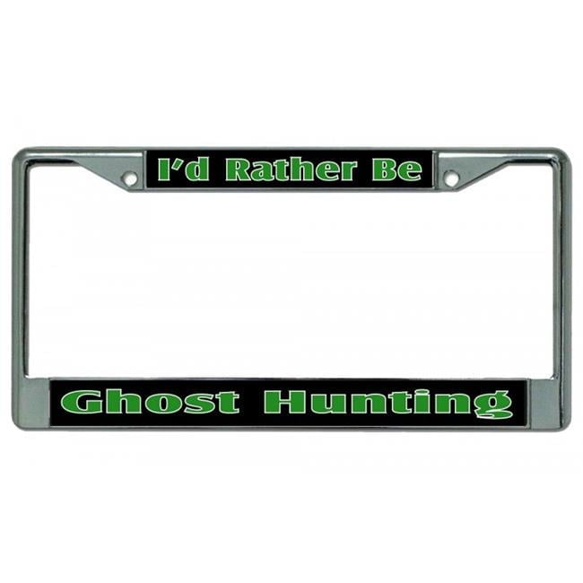 I'd Rather Be Ghost #2 Hunting Chrome License Plate Frame - Walmart.com