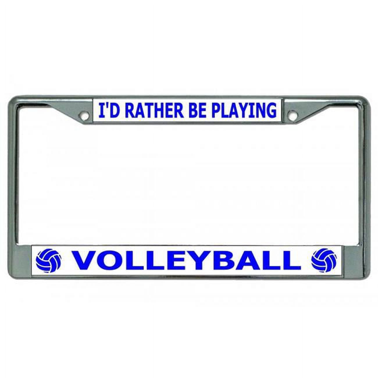 212 Main LPO3687 6 x 12 in. Id Rather Be Playing Volleyball Chrome ...
