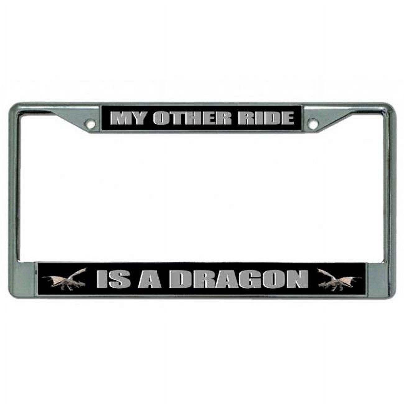 212 Main LPO3782 6 x 12 in. My Other Ride is a Dragon Chrome License ...