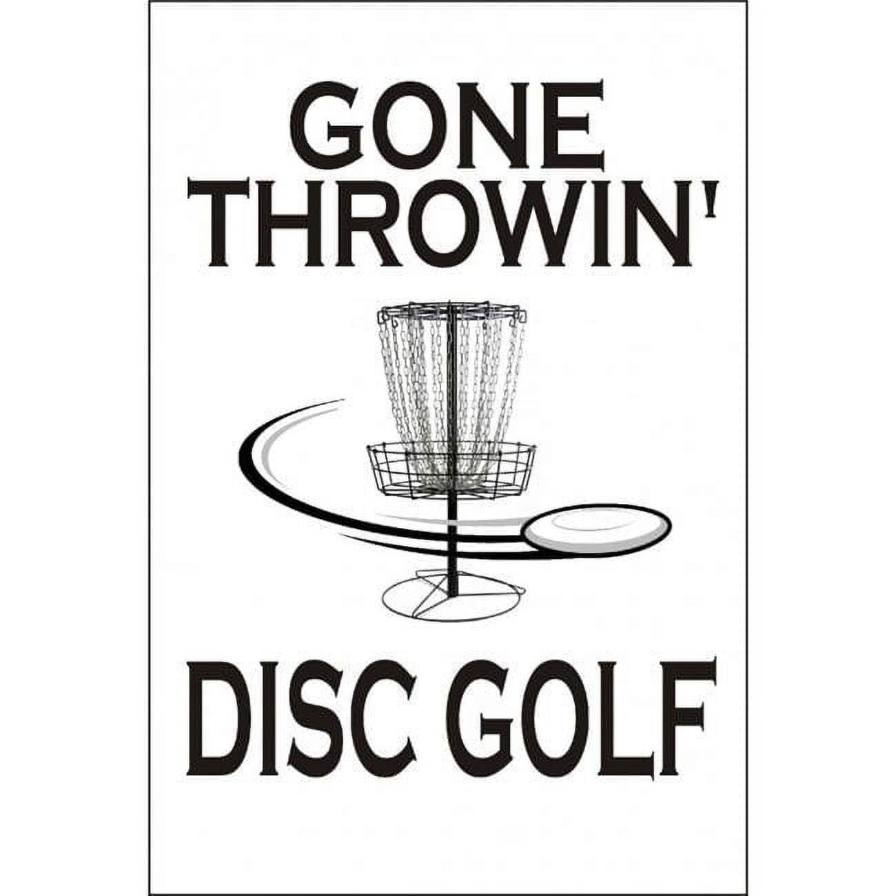 212 Main LPO4241 8 x 12 in. Gone Throwin Disc Golf Photo Parking Sign ...