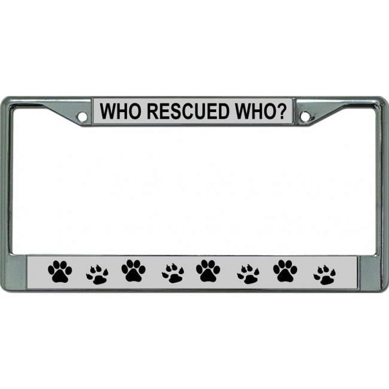 212 Main LPO6131 6 x 12 in. Who Rescued Who Paw Print Chrome License ...