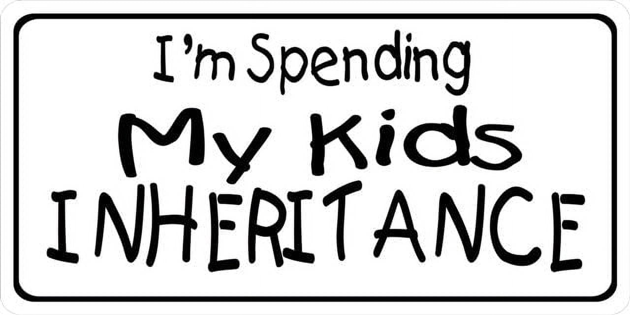 212 Main LPO837 Iam Spending My Kids Inheritance Plate - Walmart.com