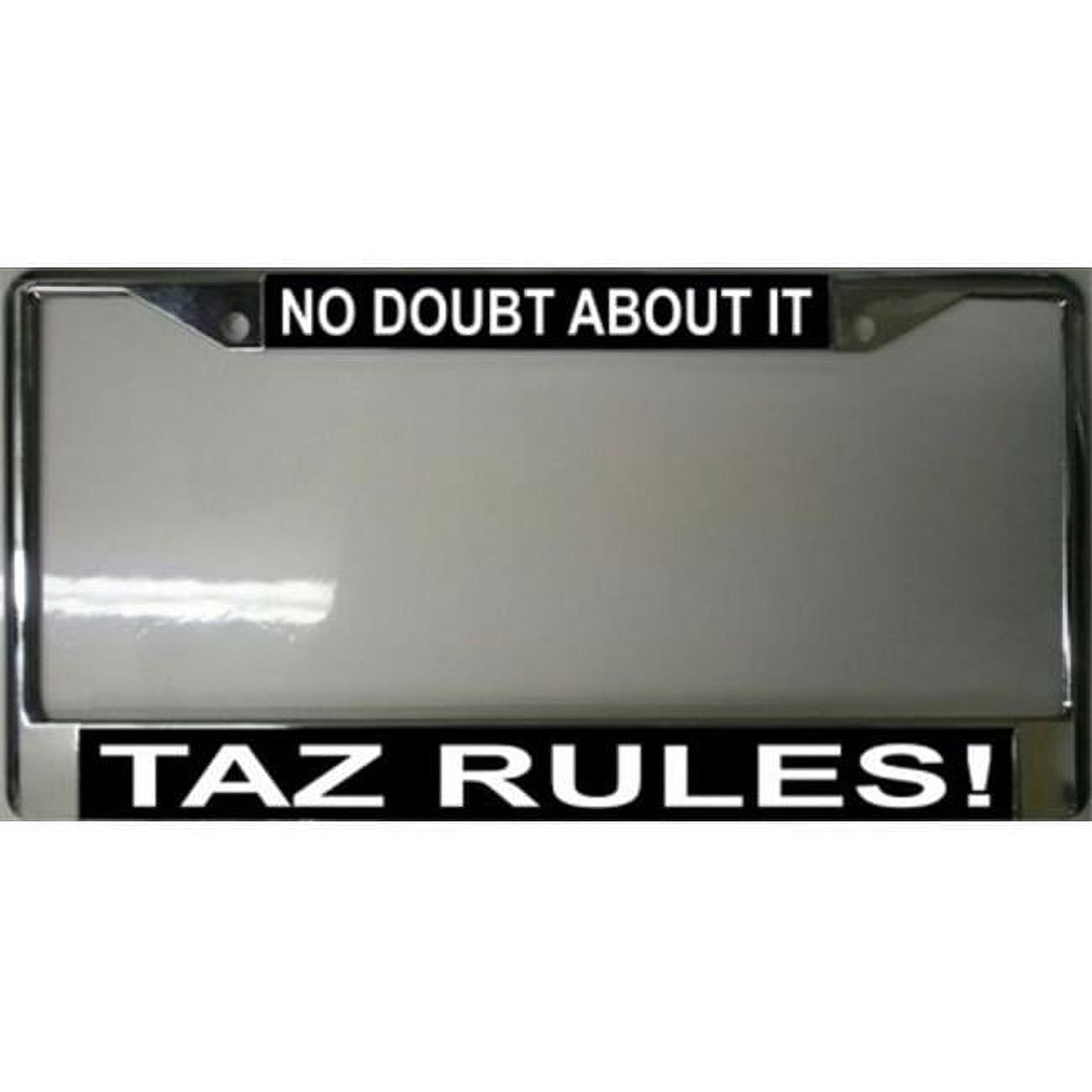 212 Main Taz7 No Doubt About It Taz Rules License Plate Frame Free ...