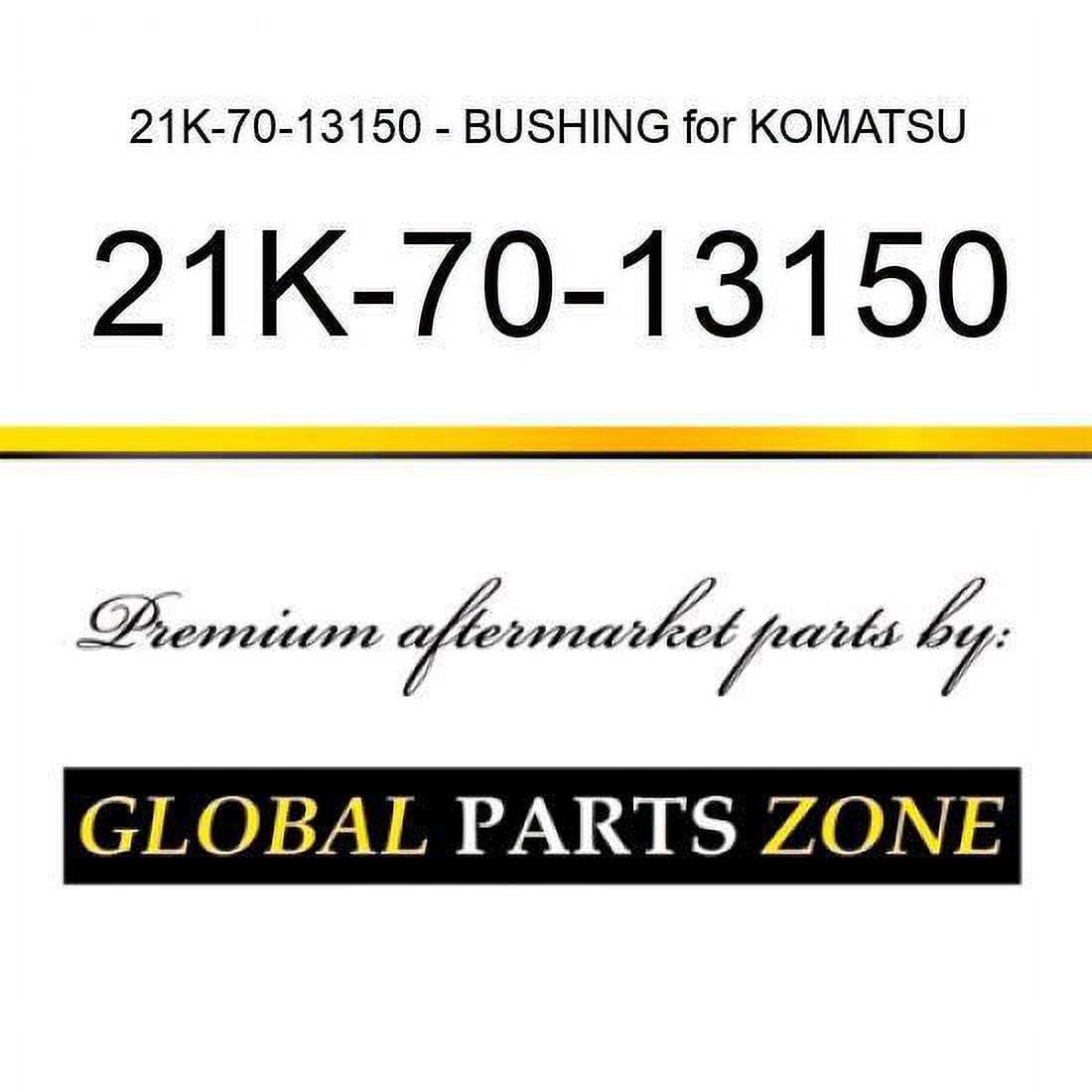 21K-70-13150 - BUSHING for KOMATSU - Walmart.com