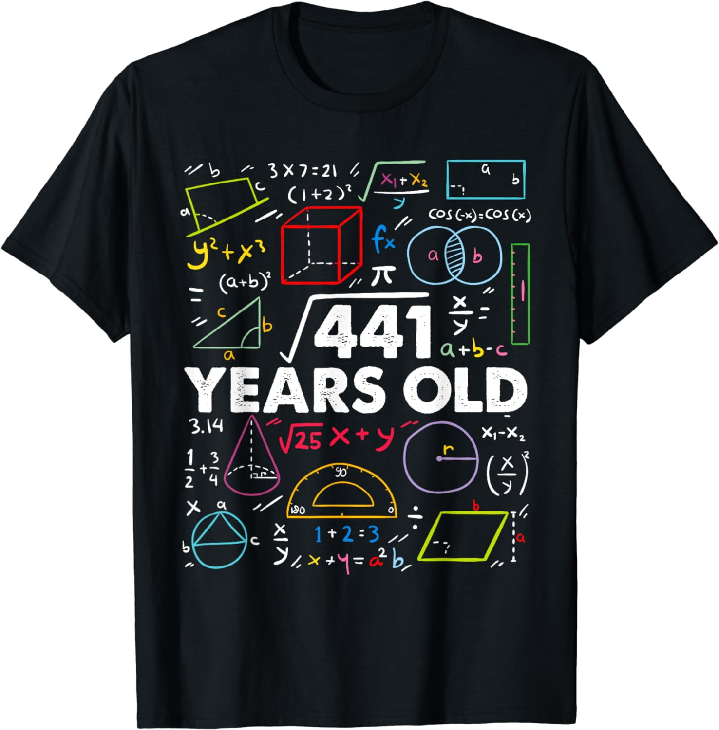 21st Birthday Design - Square Root Of 441: 21 Years Old T-Shirt ...