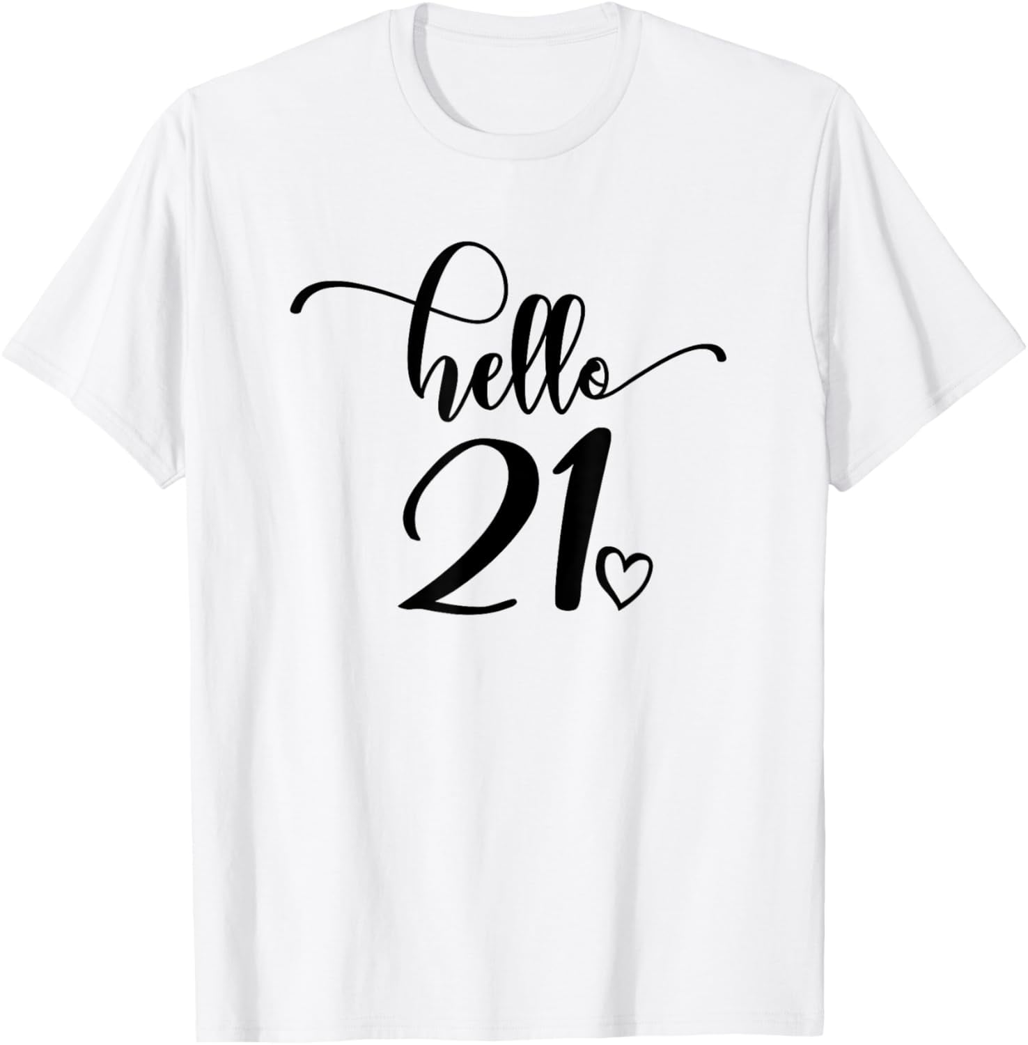 21st Birthday, Hello 21, For Women, 21 Years Old, Cute T-Shirt ...
