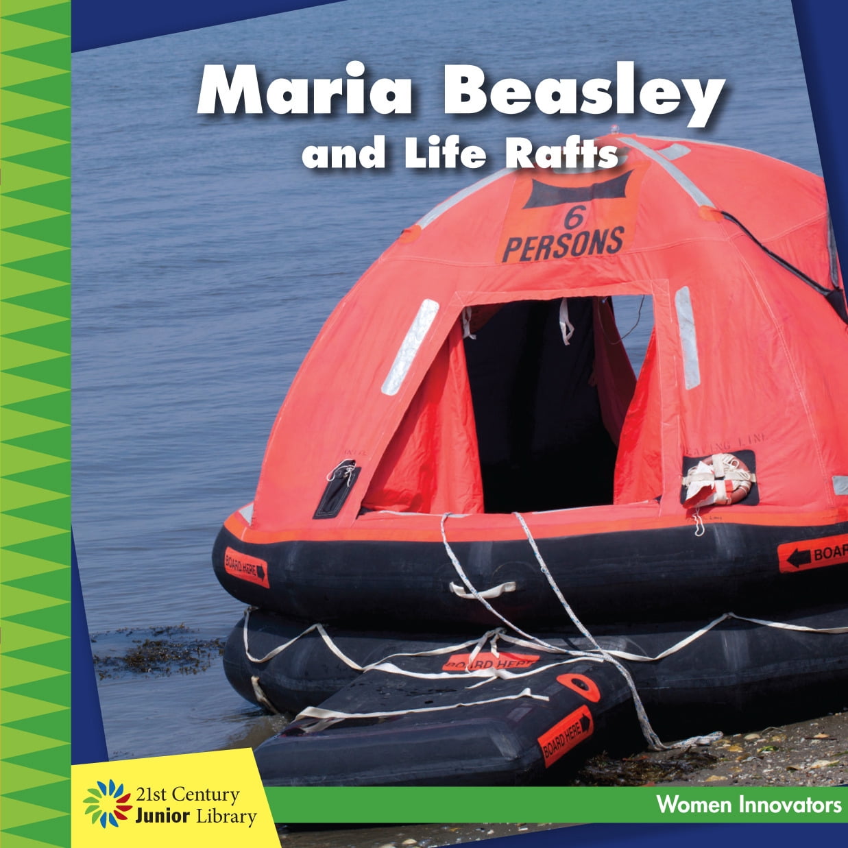 21st Century Junior Library: Women Innovators: Maria Beasley and Life ...