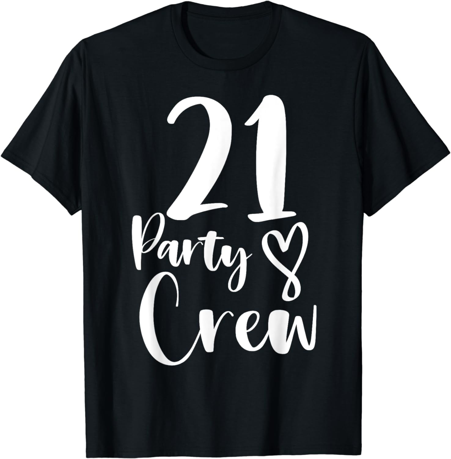 21th Birthday Crew 21 Year Old Birthday Squad Bday Group T-Shirt ...