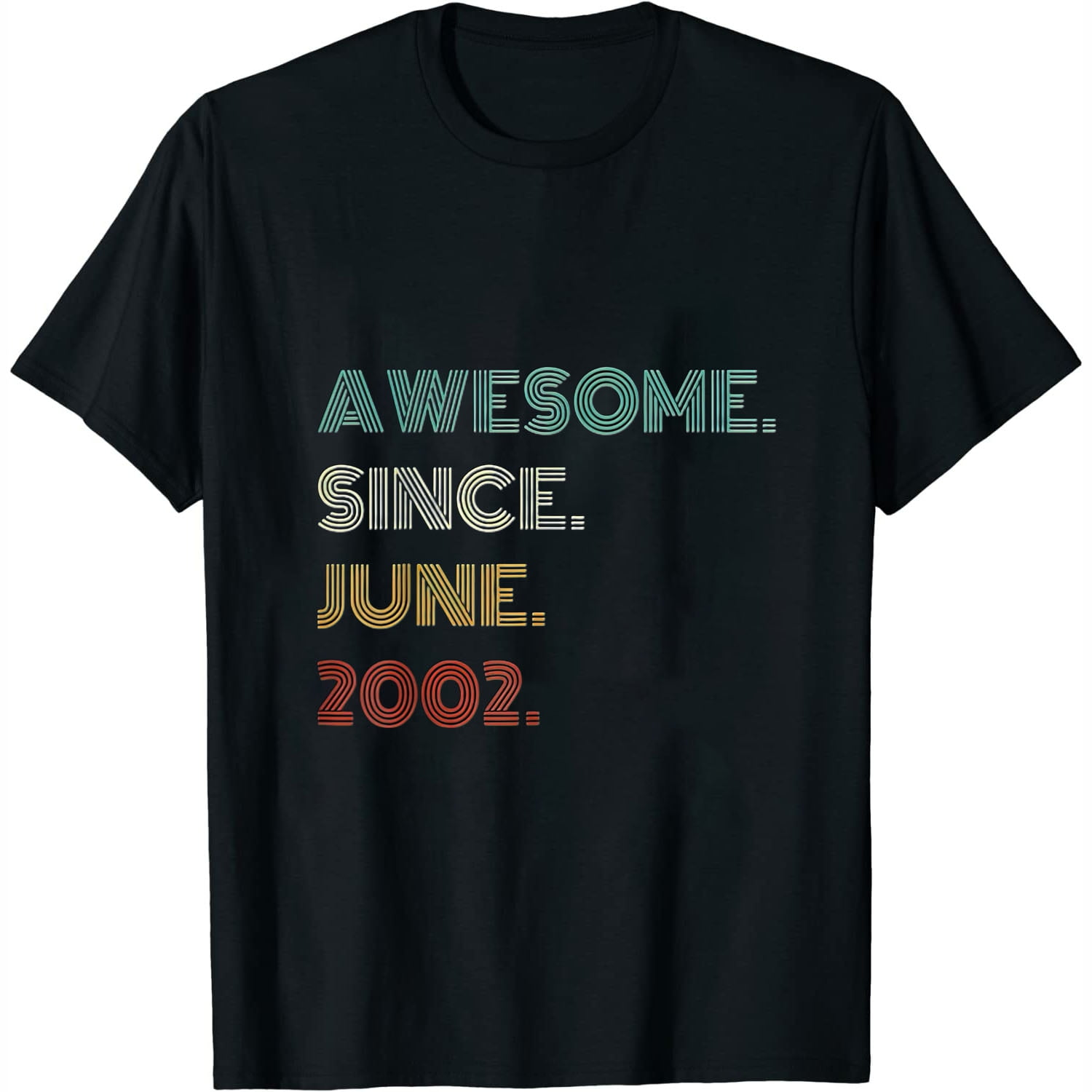 22 Years Old Awesome Since June 2002 22nd Birthday Womens T-Shirt ...