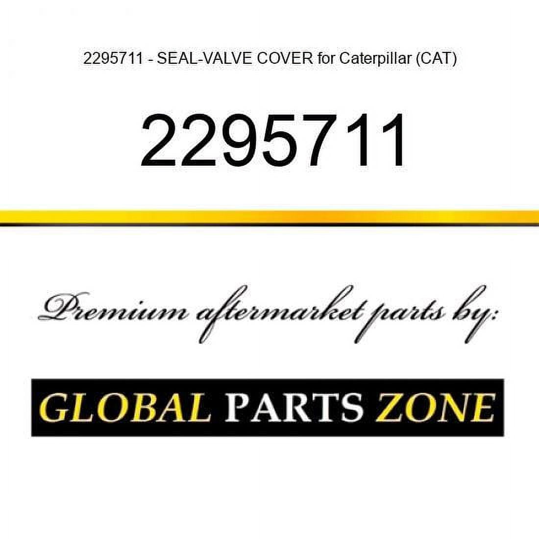 2295711 - SEAL-VALVE COVER for Caterpillar (CAT) - Walmart.com
