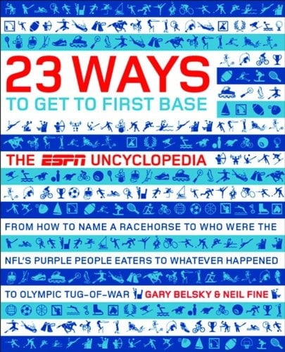 Pre-Owned 23 Ways to Get First Base: The ESPN Uncyclopedia Hardcover ...