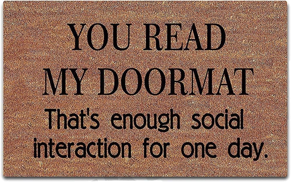 24*16inches Doormat Funny Doormat You Read My Doormat That'S Enough ...