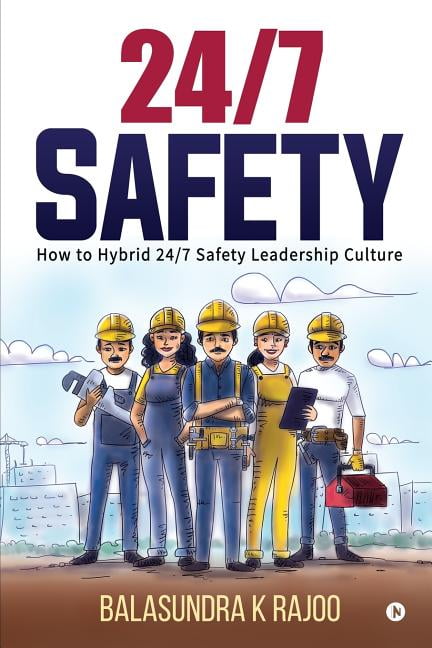 24/7 Safety: How To Hybrid 24/7 Safety Leadership Culture, (Paperback ...
