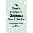 24 Classic Children's Christmas Short Stories (Paperback) by Sharla ...