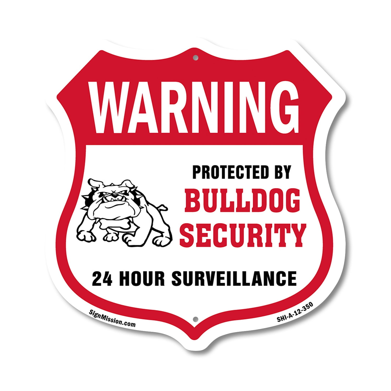 24 Hour Surveillance Shield Sign Warning Protected By Bulldog Security ...