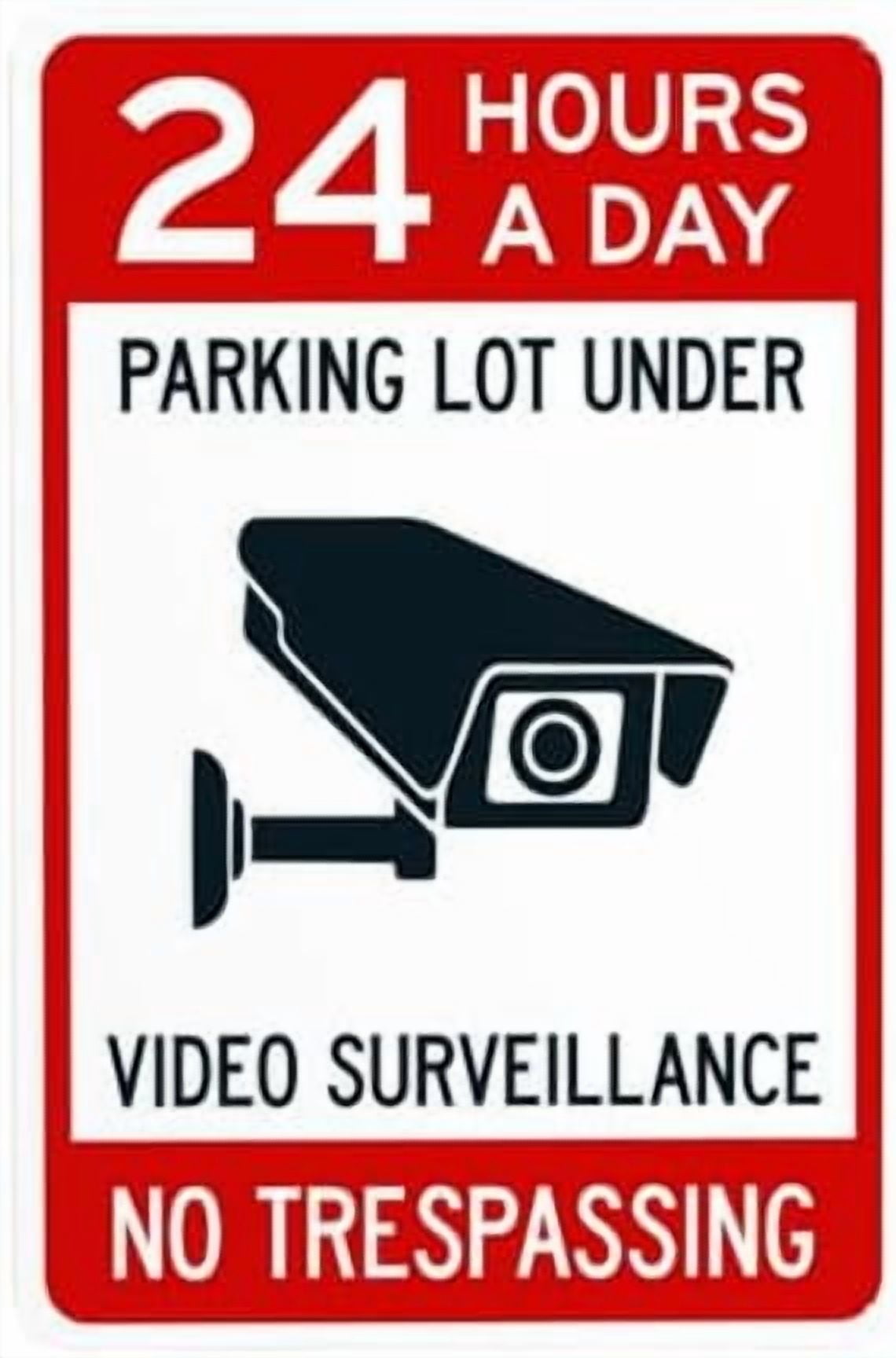 24 Hours A Day Parking Lot Under Video Surveillance No Trespassing Sign ...