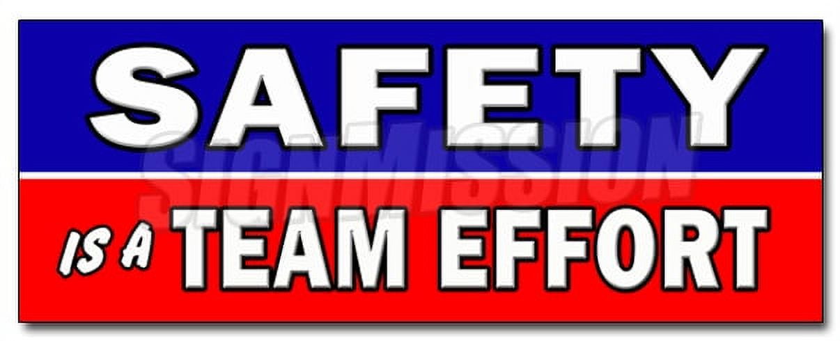 24" SAFETY IS A TEAM EFFORT DECAL sticker worker osha workplace ...