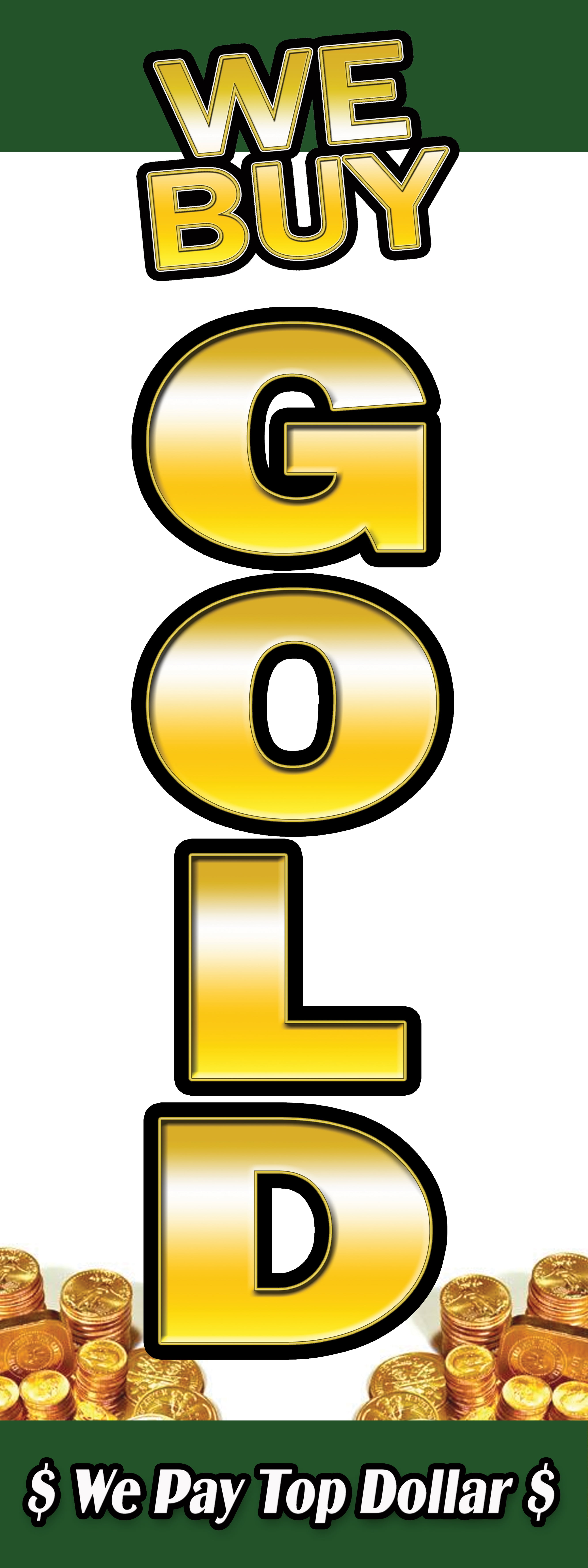 24" WE BUY GOLD VERTICAL 1 DECAL sticker buying cash for precious ...