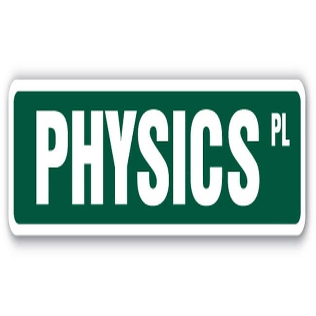 24 in. Physics Street Sign - Teacher Professor College Natural Science ...