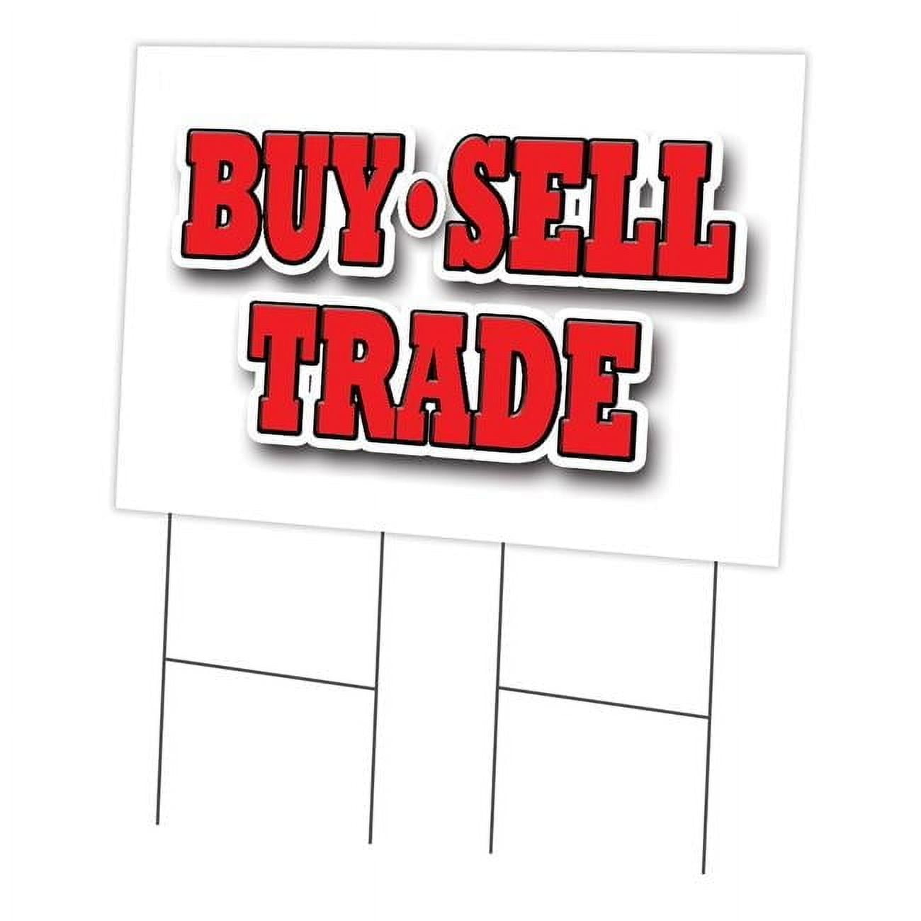 24 x 36 in. Buy Sell Trade Yard Sign & Stake - Walmart.com