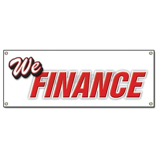 24 x 72 in. We Finance Banner Sign - Walmart.com
