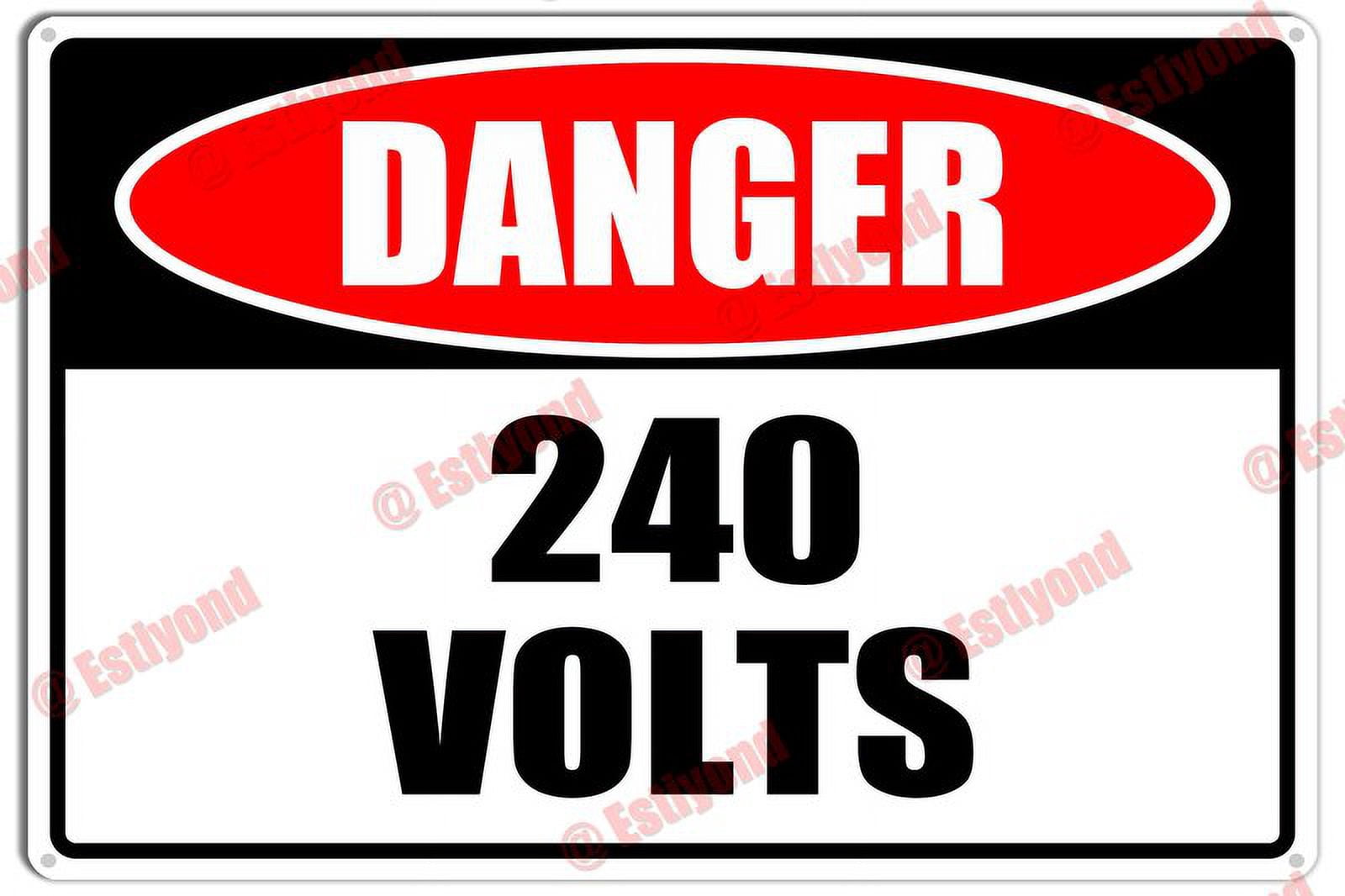 240 Volts Caution Warning Notice Aluminum Metal Sign 8"X12" - Walmart.com