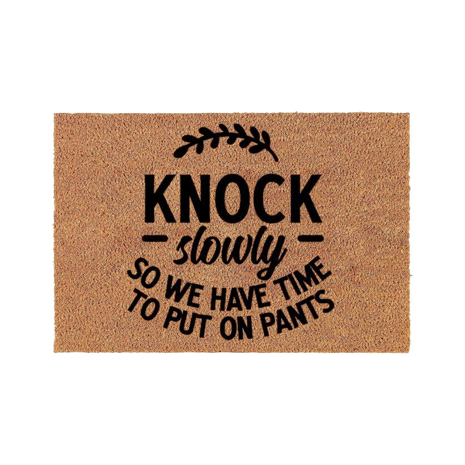 24x16IN Novelty Door Mats , Coco Coir Mat Knock Slowly Funny Welcome ...
