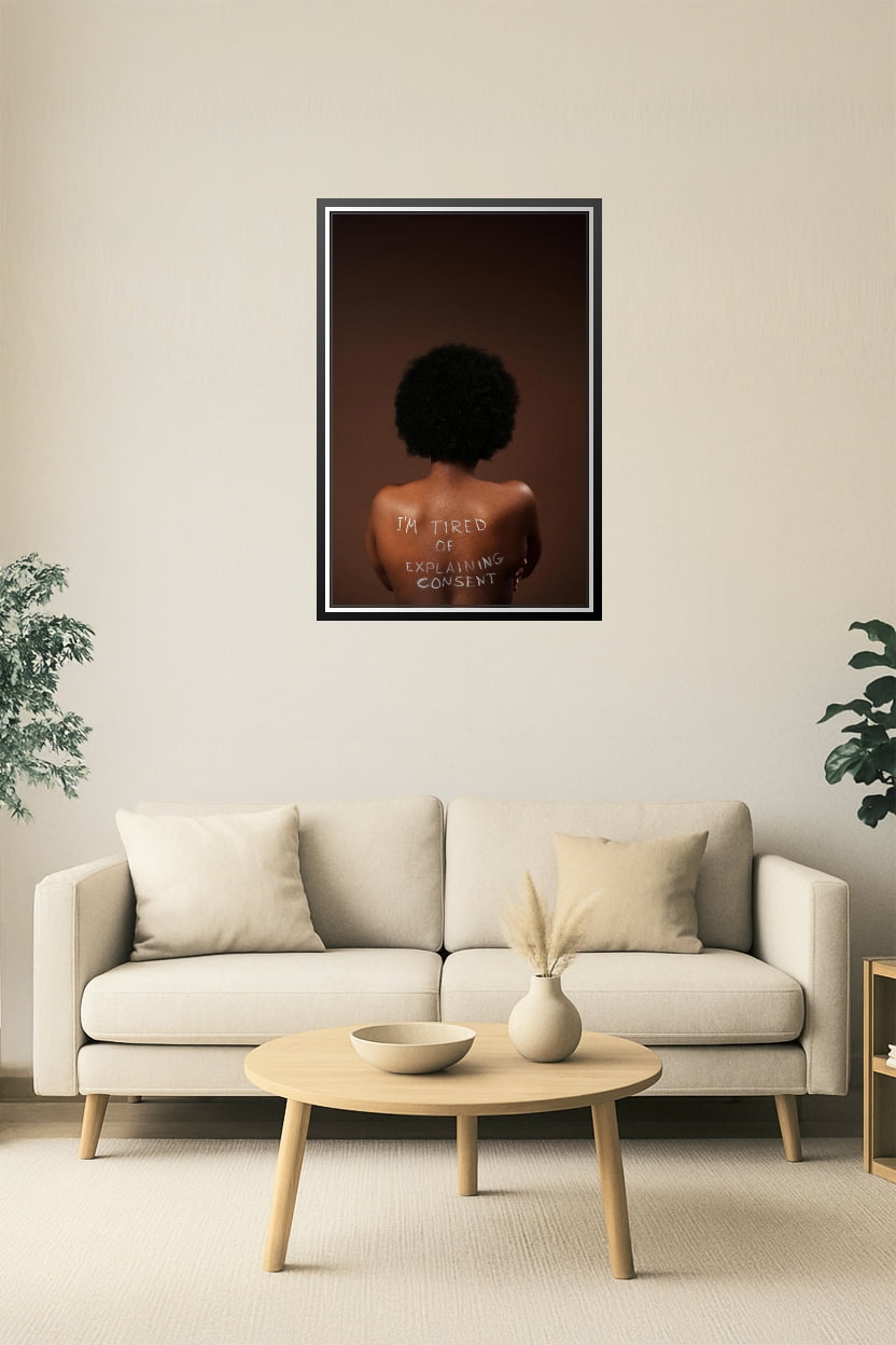 24x36in Poster Tired of Explaining Consent – Bold Feminist Statement ...