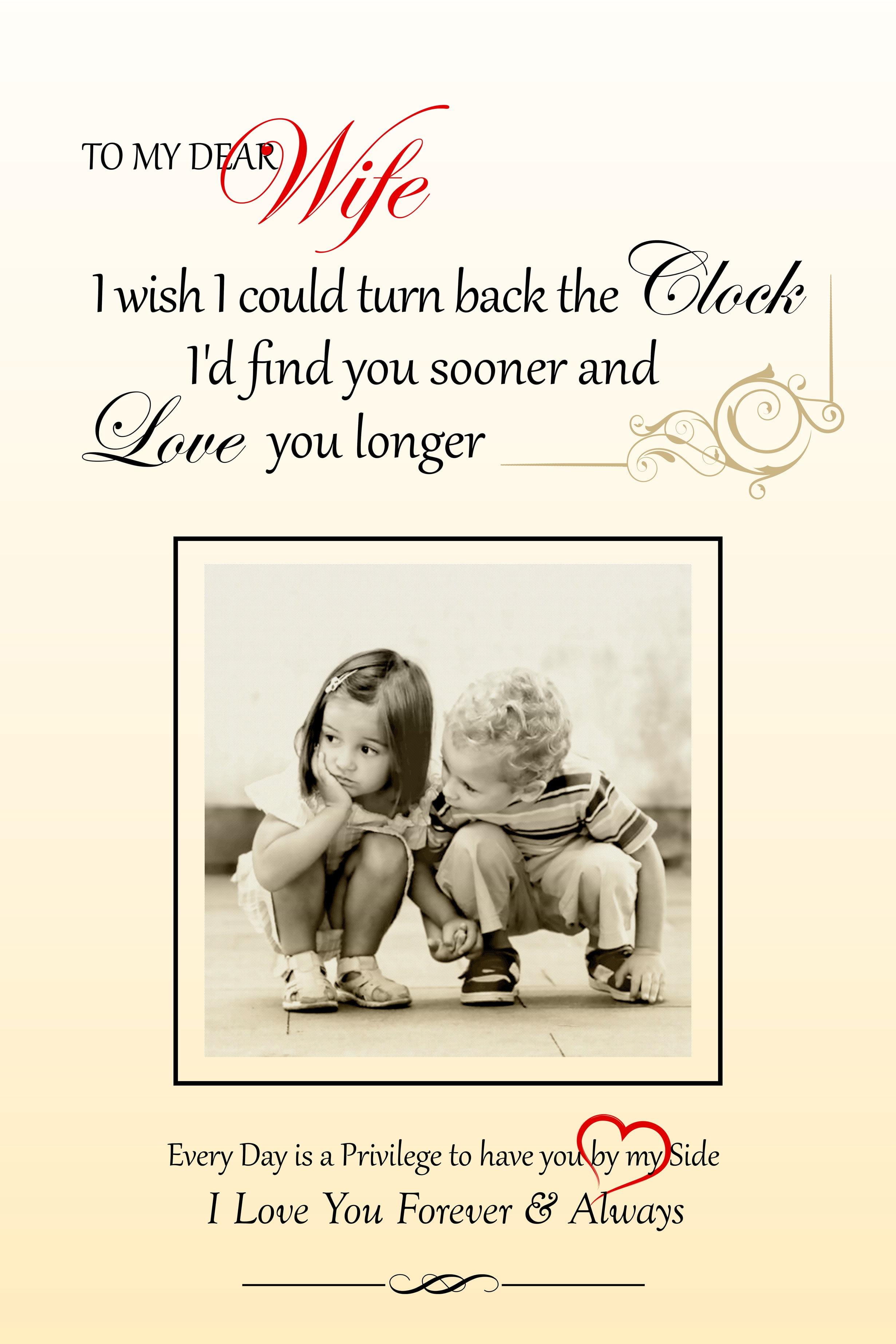 24x36in To my dear wife I wish i could turn back the clock and find you ...