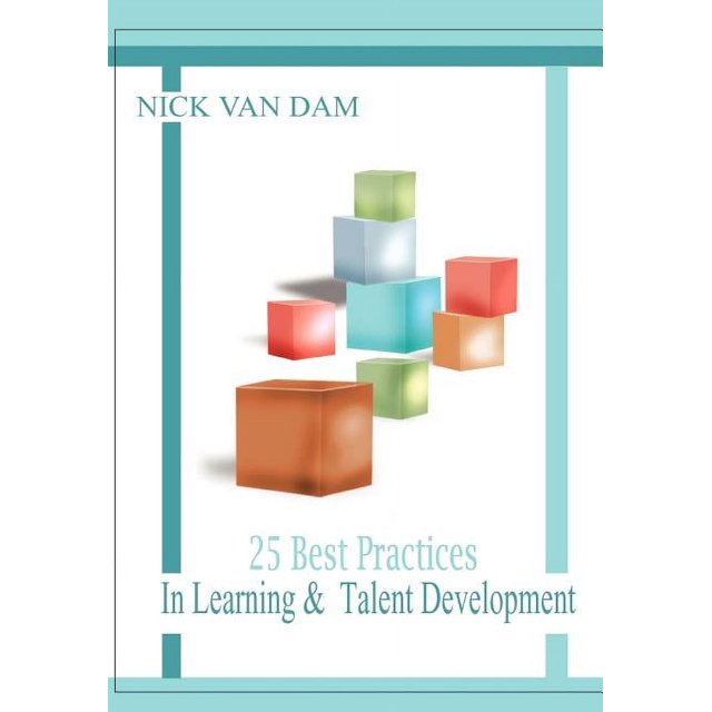 25 Best Practices in Learning Talent Development Hardcover Nick Van Dam - Walmart.com