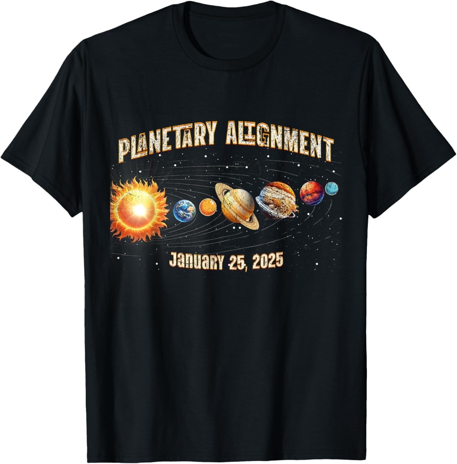 25 January 2025,6 Aligned planets Planetary Alignment 2025 T-Shirt - Walmart.com