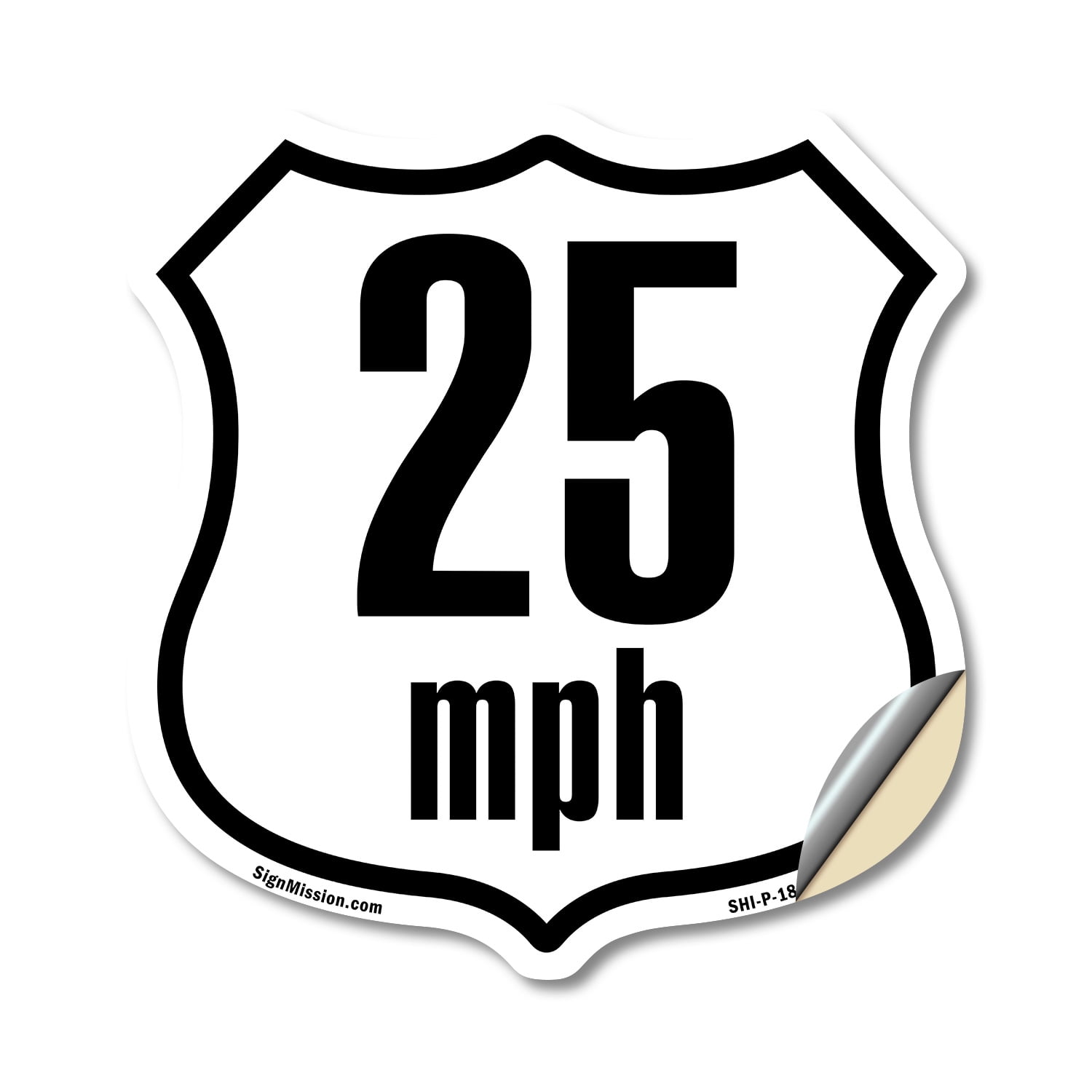 25 MPH Miles Per Hour 12 inch X 12 inch Shield Shaped Heavy Duty 3.2 ...