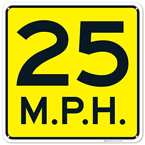 25 Mph Sign, 24x24 Inches, 55 mil Thick HDPE (high Density polyethylene ...