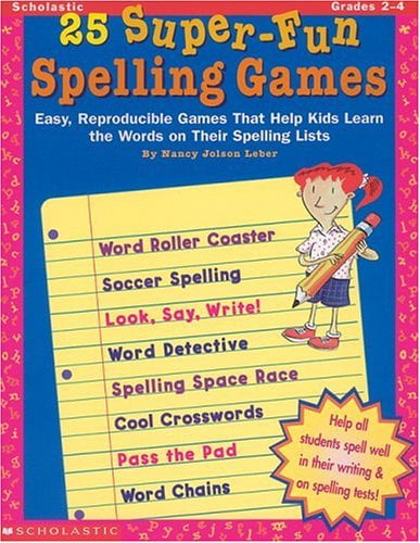 Pre-Owned 25 Super-Fun Spelling Games: Easy, Reproducible Games That ...