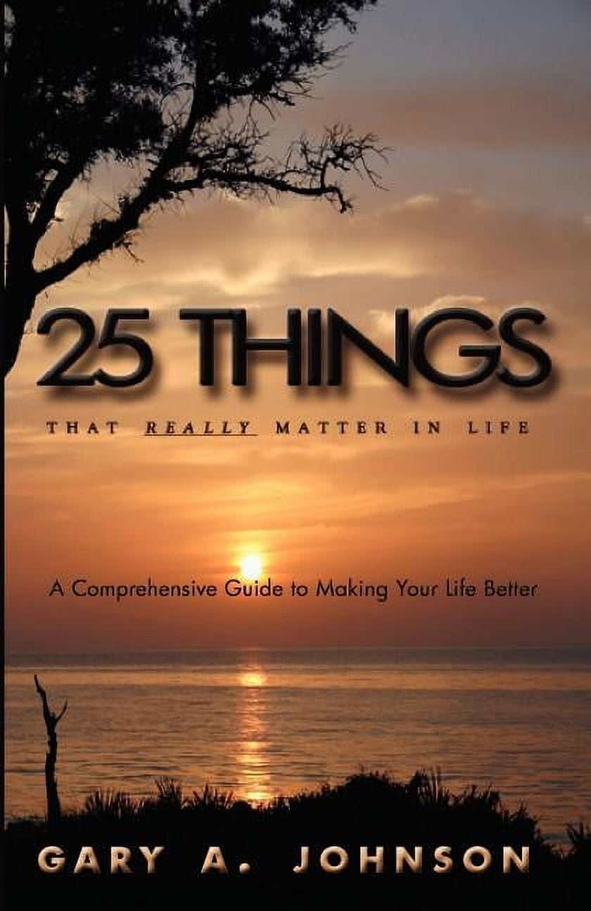25 Things That Really Matter in Life - Walmart.com