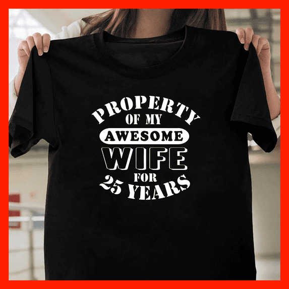 25 Years Awesome Wife Husband Anniversary T-Shirt - Funny Marriage Gift ...