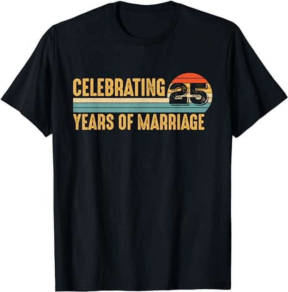 25 Years Marriage Married Couple 25th Wedding Anniversary T-Shirt ...