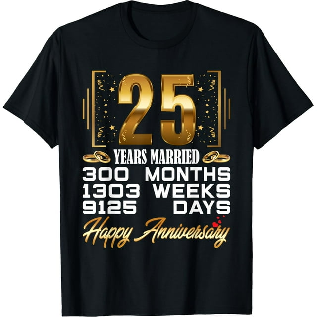 25 Years Married - Funny 25th Wedding Anniversary T-Shirt - Walmart.com
