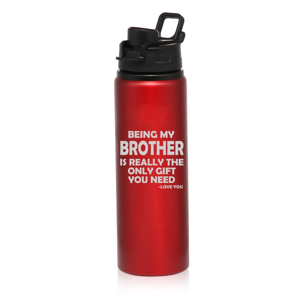 25 oz Water Bottle Sports Travel Mug Gift Being My Brother Is Really ...